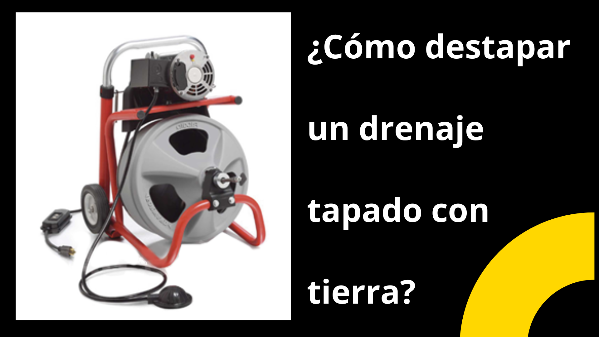 ¿Cómo destapar un drenaje tapado con tierra? - Destapar drenaje