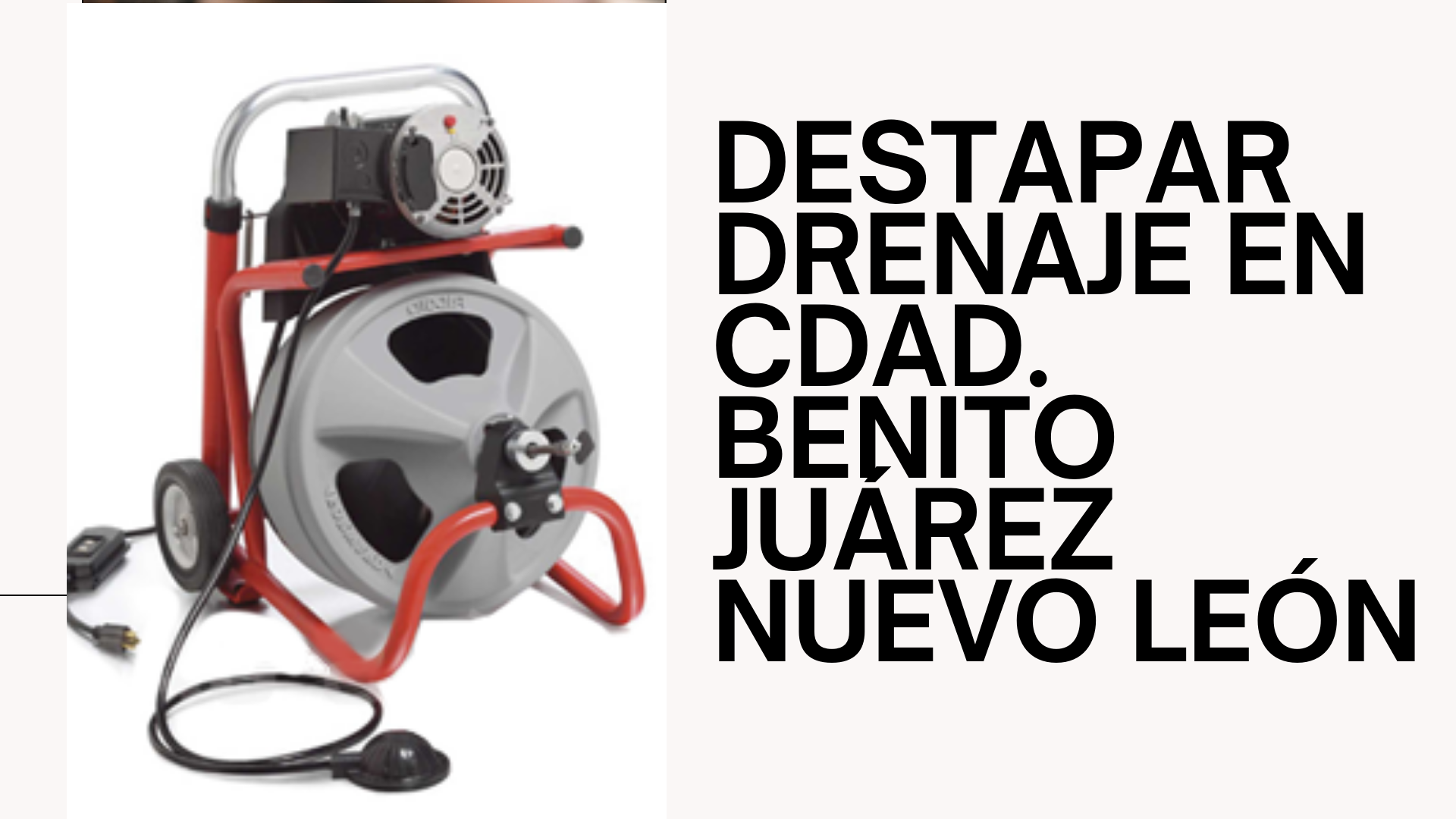 Destapar drenaje en Cdad. Benito Juárez Nuevo León - Destapar drenaje