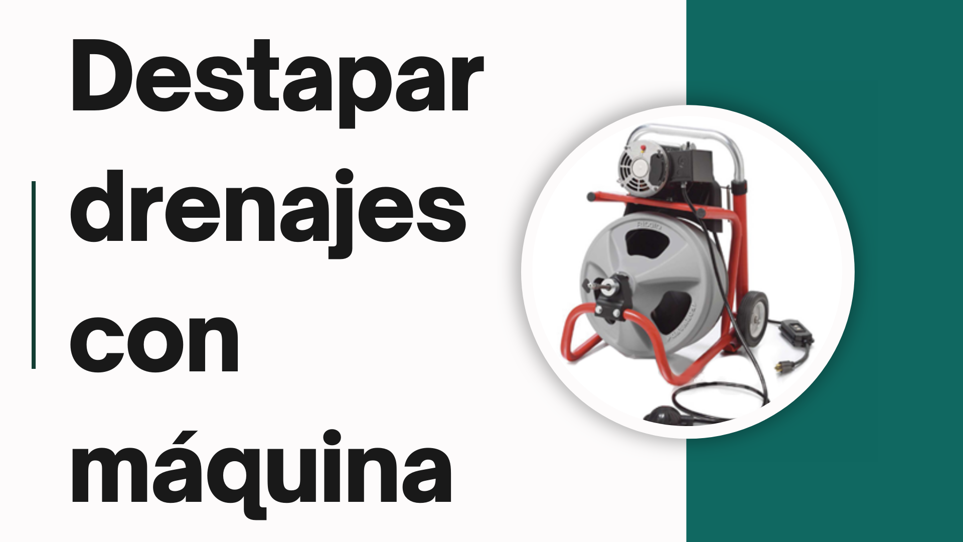 Destapar drenajes con máquina - Destapar drenaje