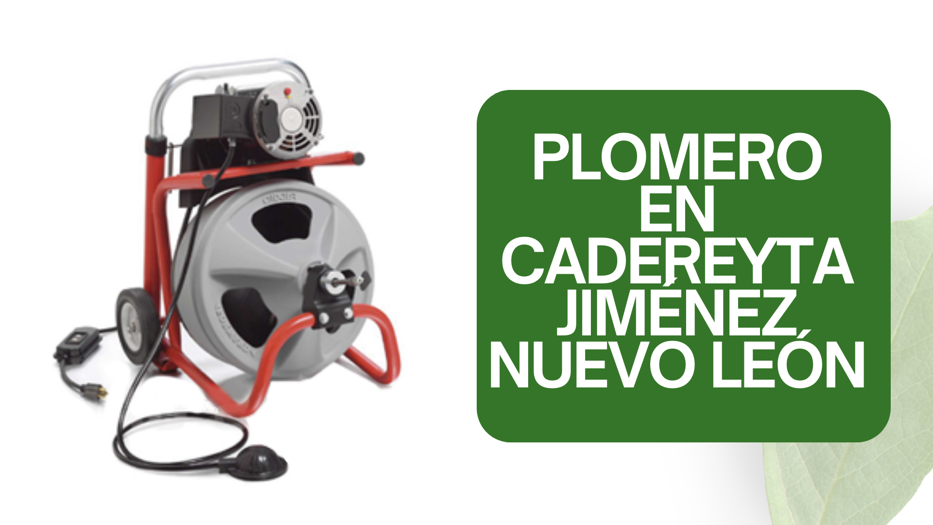 Plomero en Cadereyta Jiménez Nuevo León - Destapar drenaje